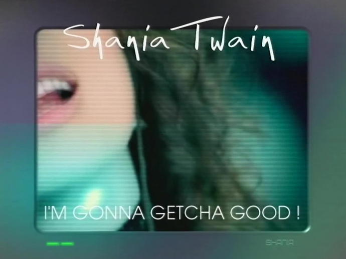 Shania Twain : I m gonna getcha good version 31 secondes | INA
