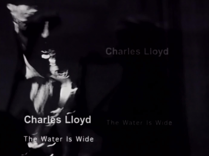 Charles lloyd : Water is wide | INA