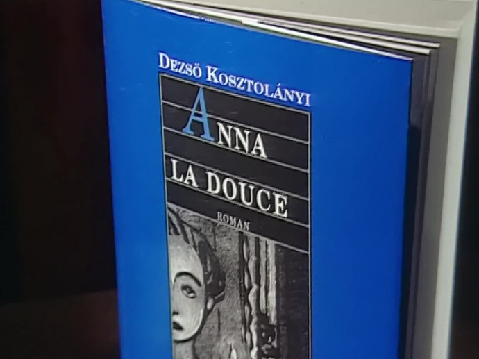 Dezso Kosztolanyi : Anna la douce | INA