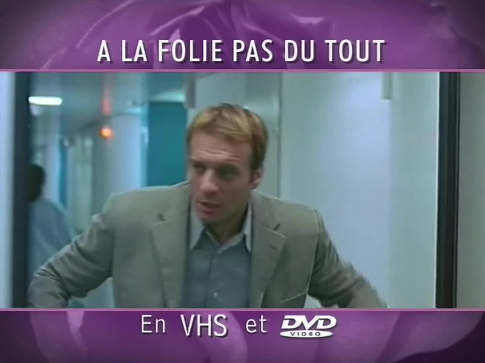 A la folie pas du tout | INA