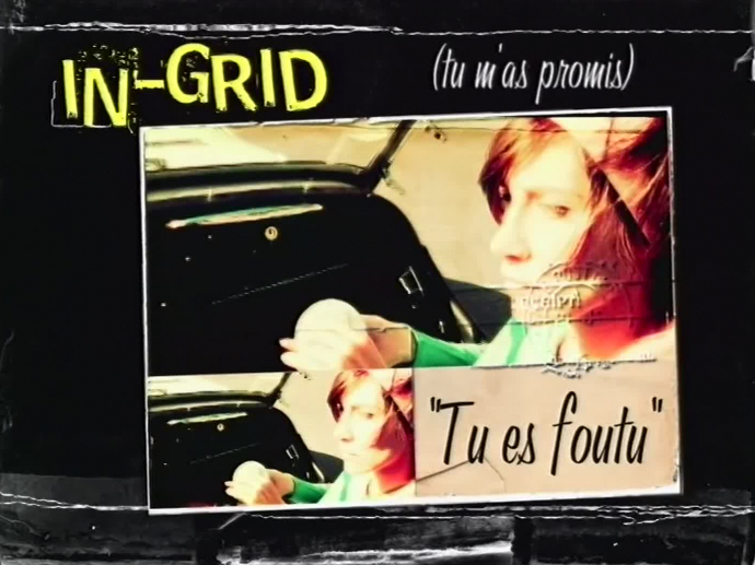 Ingrid : Tu es foutu 3 titres | INA